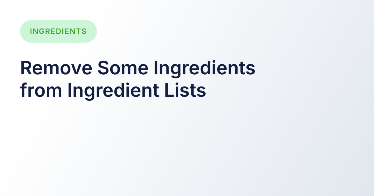 Remove Some Ingredients from Ingredient Lists — Recipe Cost Calculator ...