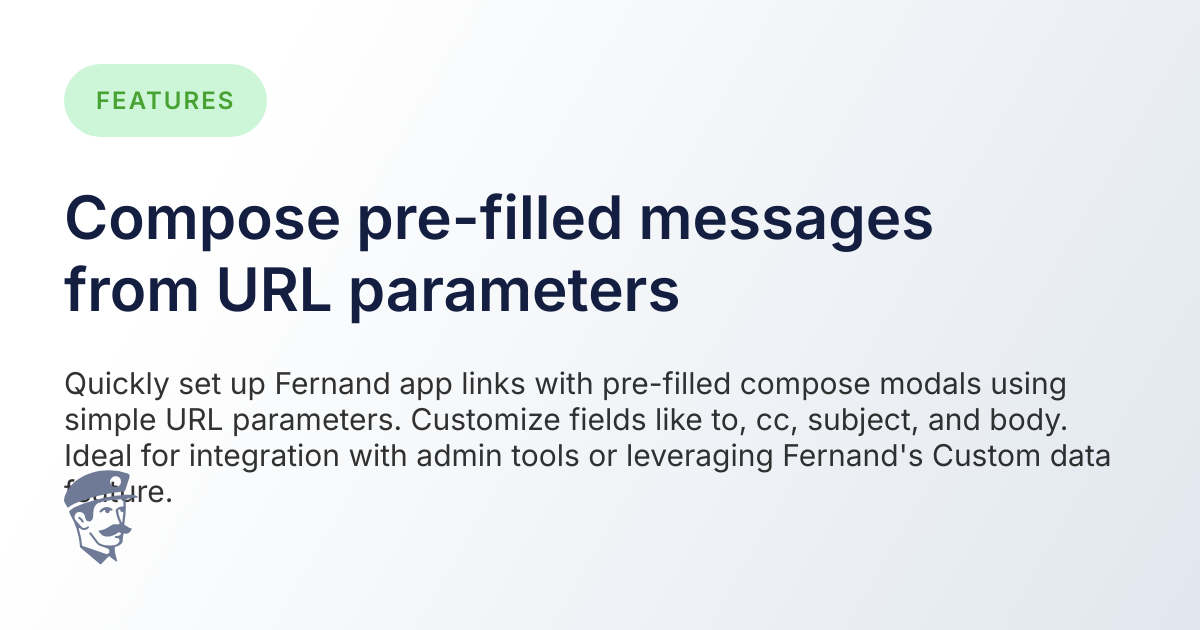 Compose pre-filled messages from URL parameters — Fernand Docs