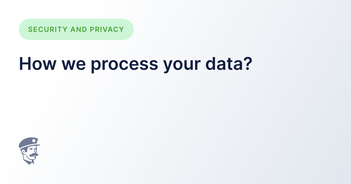 How we process your data? — Fernand Docs