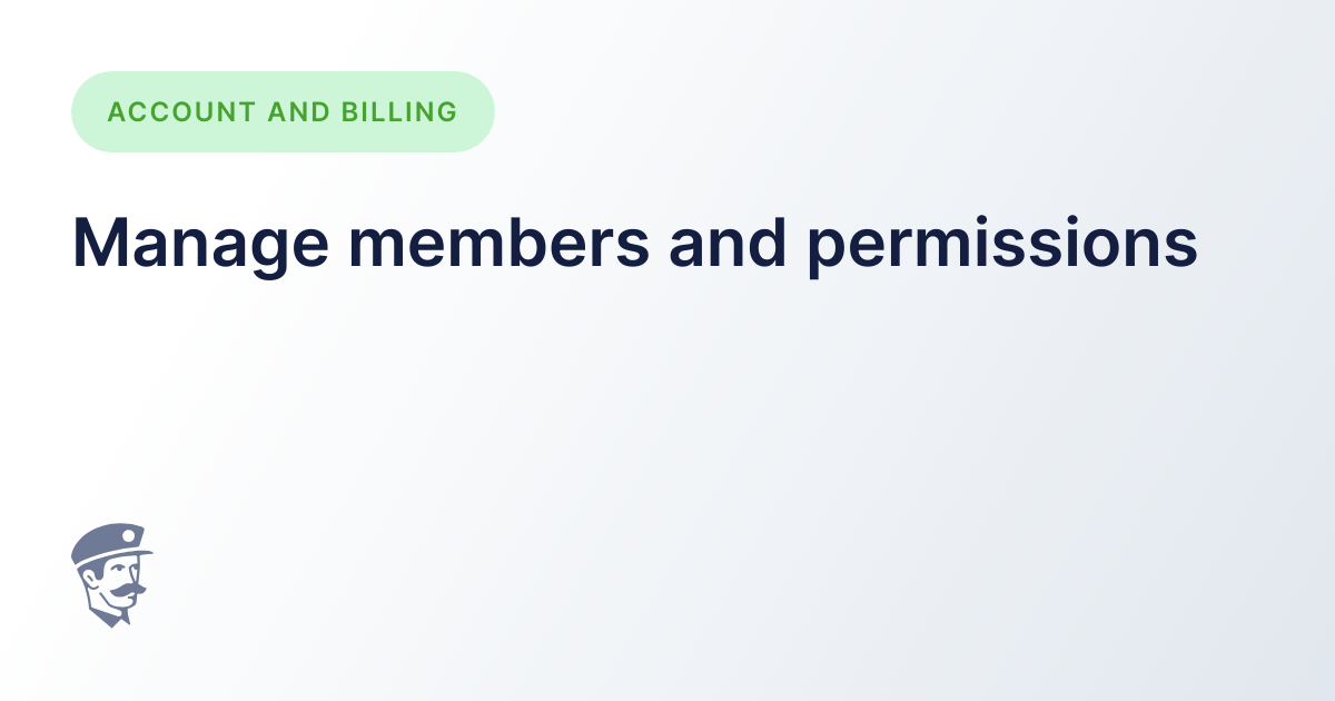 Manage members and permissions — Fernand Docs