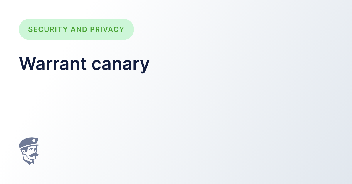 Warrant canary — Fernand Docs