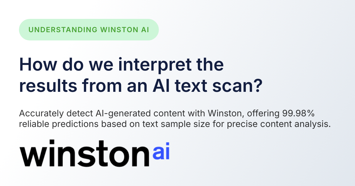 How do we interpret the results from an AI text scan? — Winston AI Help ...
