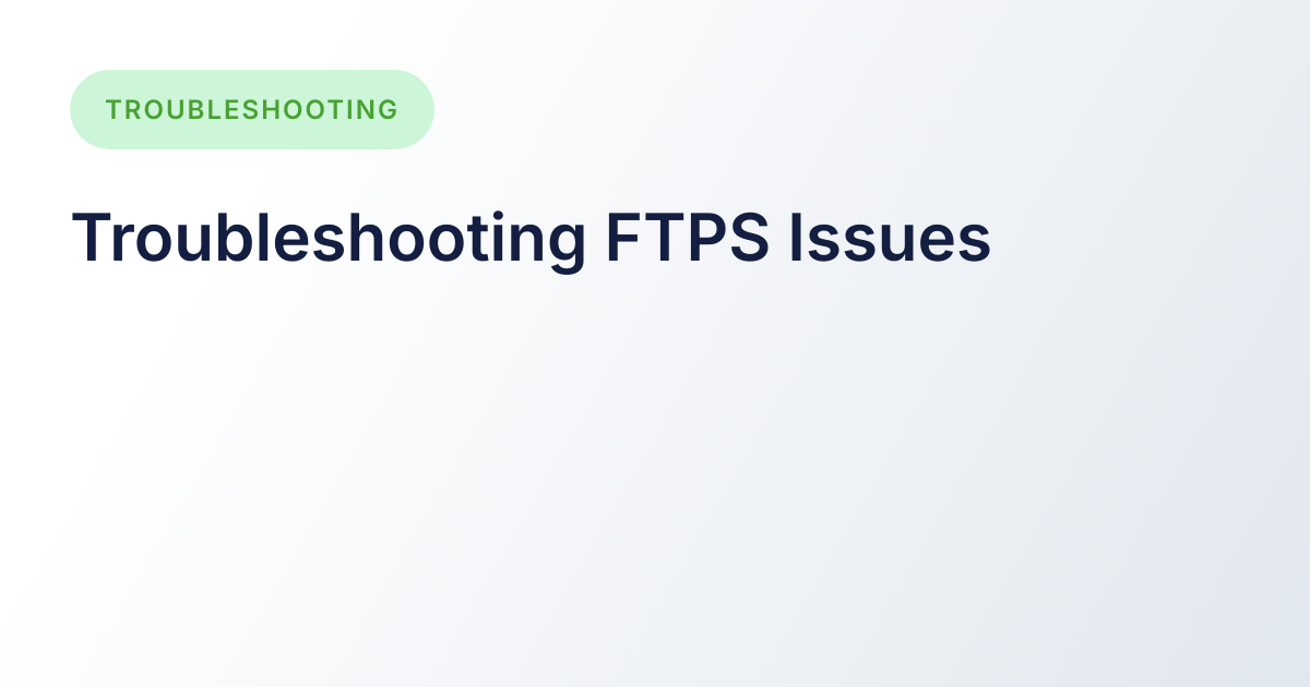 Troubleshooting FTPS Issues — DeployBot Help Center