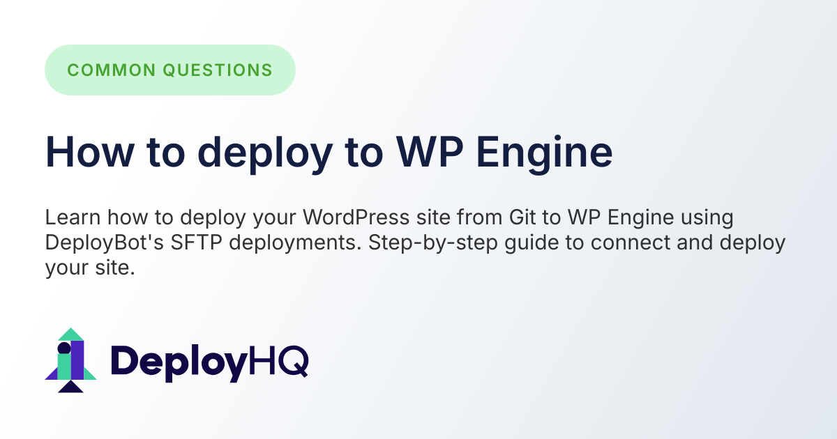 How to deploy to WP Engine — DeployBot Help Center