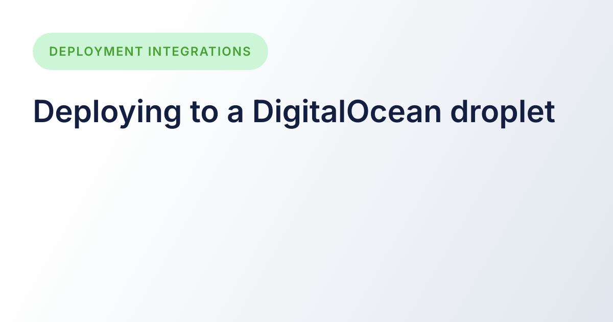 Deploying to a DigitalOcean droplet — DeployBot Help Center