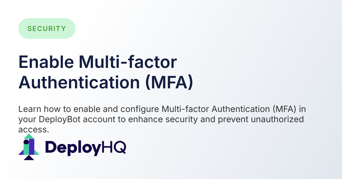 Enable Multi-factor Authentication (MFA) — DeployBot Help Center