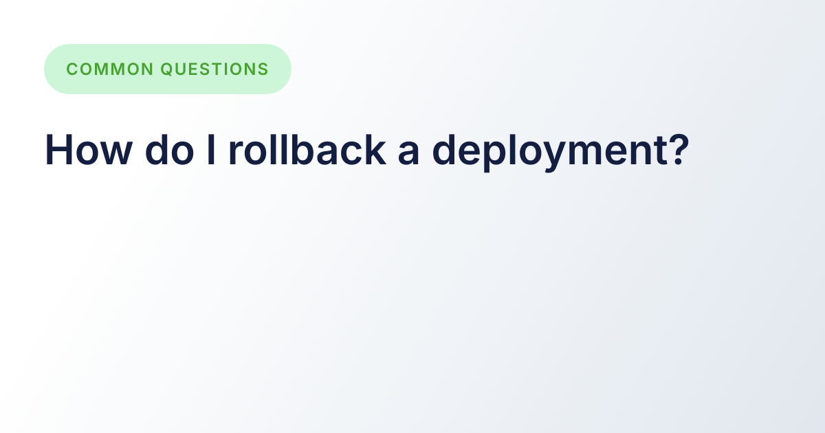 How do I rollback a deployment? — DeployBot Help Center