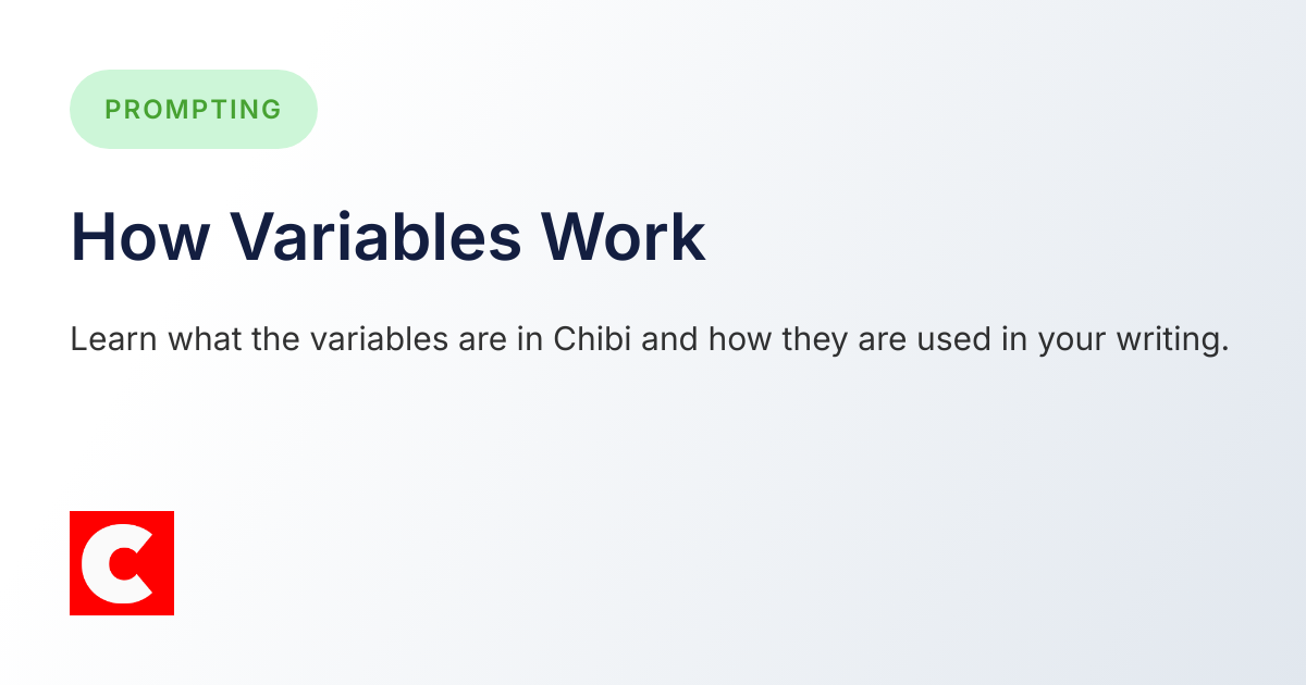 How Variables Work — Chibi Help Center