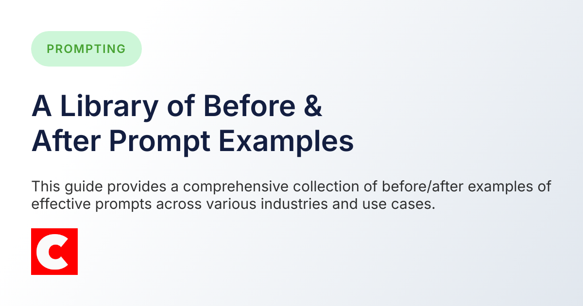 Effective Prompting: A Library of Before & After Examples — Chibi Help Center