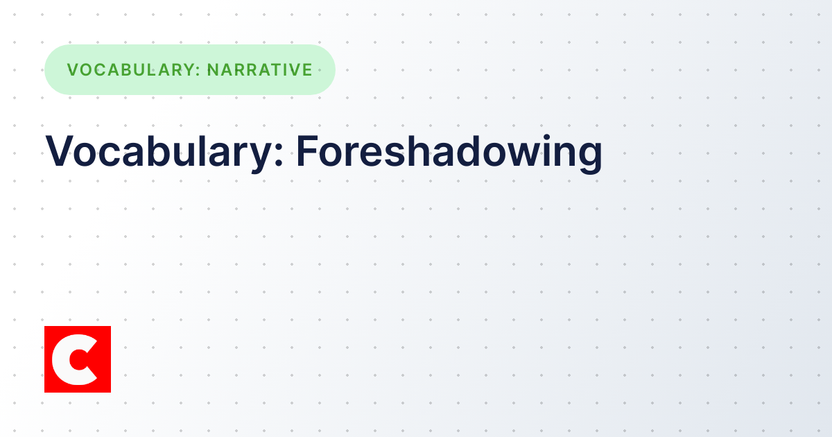 Vocabulary: Foreshadowing — Chibi Help Center