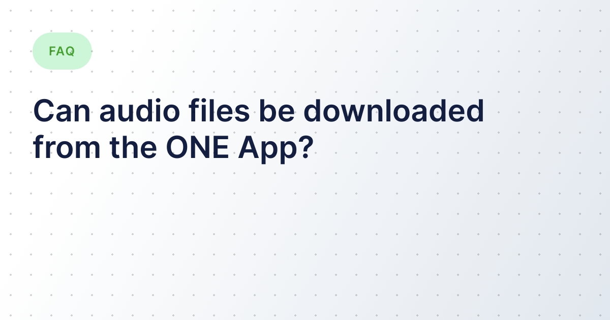 Can audio files be downloaded from the ONE App? — ONE Audiobooks Help ...